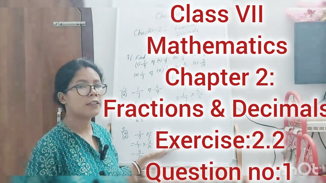 NCERT CLASS VII MATHEMATICS CHAPTER 2:MULTIPLICATION of Fractions ...