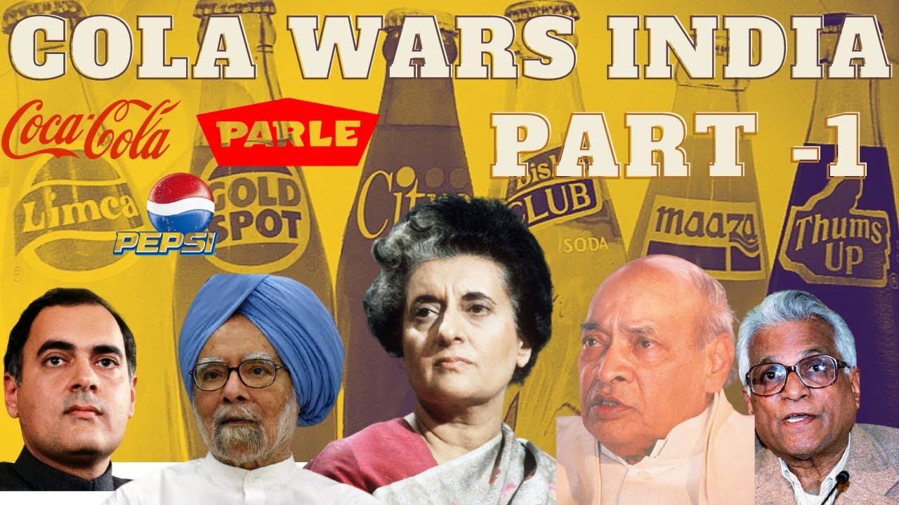 Cola Wars of India - Part 1 | Coca cola vs Parle | Incredible story of ...
