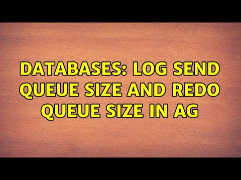 Databases: log send queue size and redo queue size in AG - YouTube