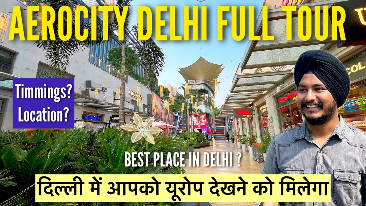 Aerocity Delhi Tour | The Smart City Of Modern Delhi | Worldmark ...