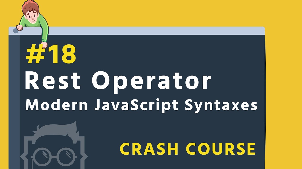 #18 - Rest Operator - Modern JavaScript Syntaxes in Bangla ( বাংলা ) - ES6 + in Bangla - YouTube