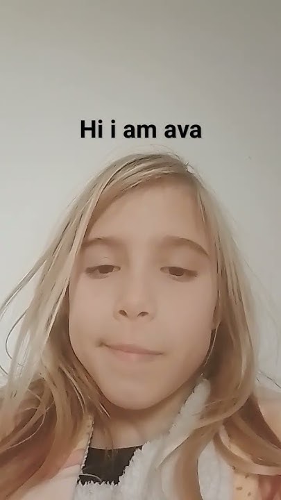 Hi I Am Ava Youtube