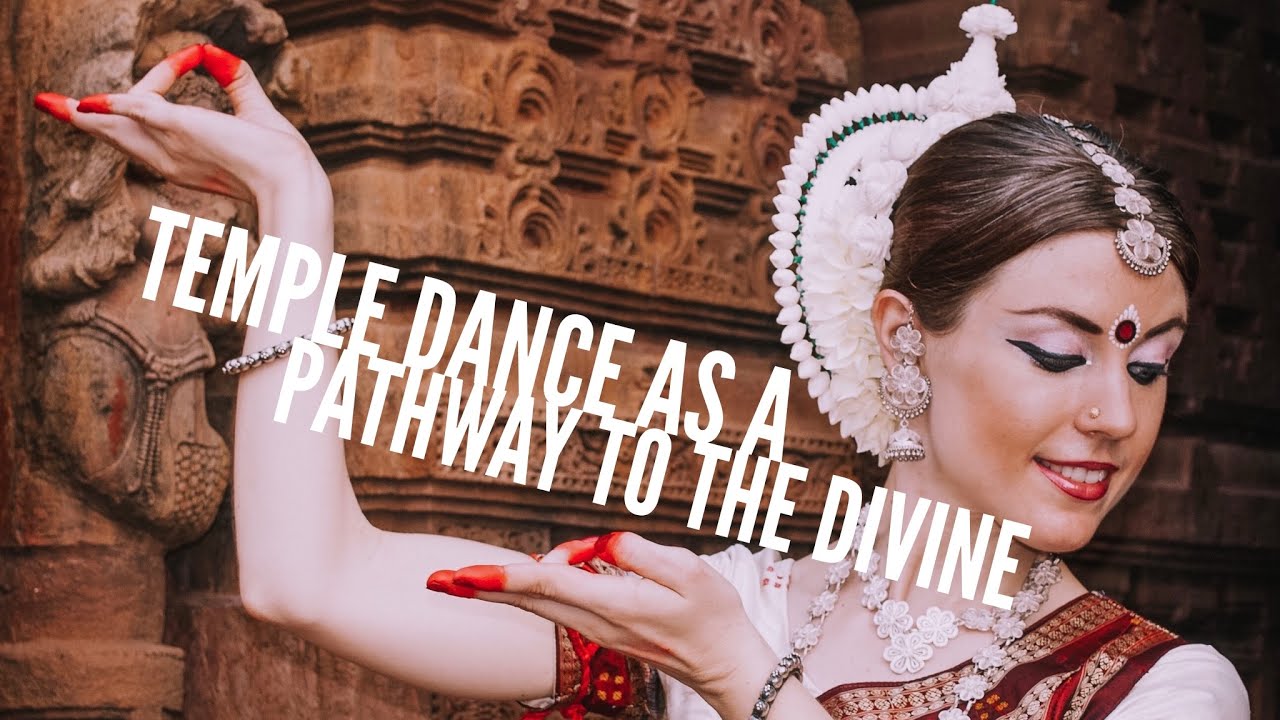 Temple Dance as a Pathway to the Divine - YouTube