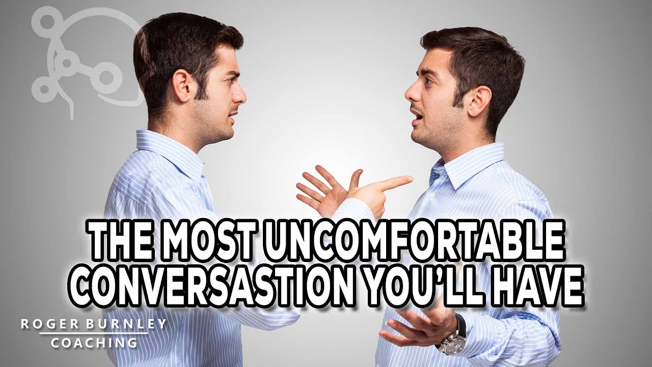 You Will Have Some Uncomfortable Conversations - YouTube