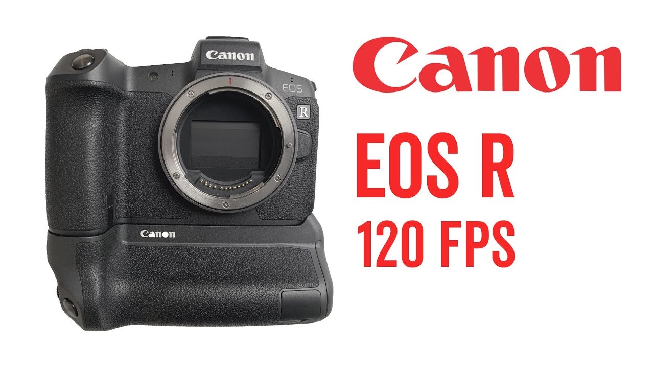 Canon EOS R / 120 fps - YouTube