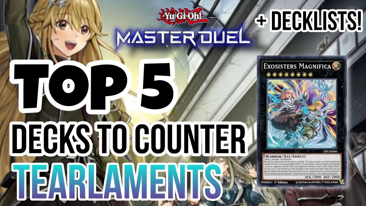 Yu-Gi-Oh! Master Duel - Top 5 Decks To Counter Tearlaments - YouTube