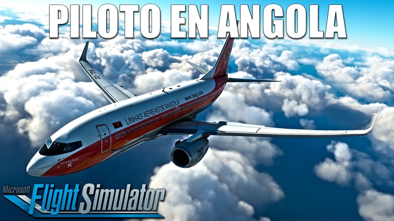 Empezando una Nueva Aventura: A Pilot's Life Chapter 2 en Angola | MSFS ...