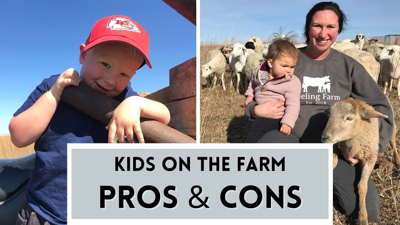 Pros & Cons of RAISING KIDS ON A FARM | Family Farming - YouTube