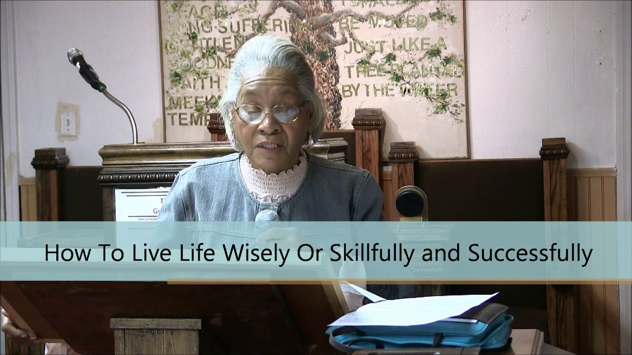 How To Live Wisely Or Skillfully And Successfully - YouTube