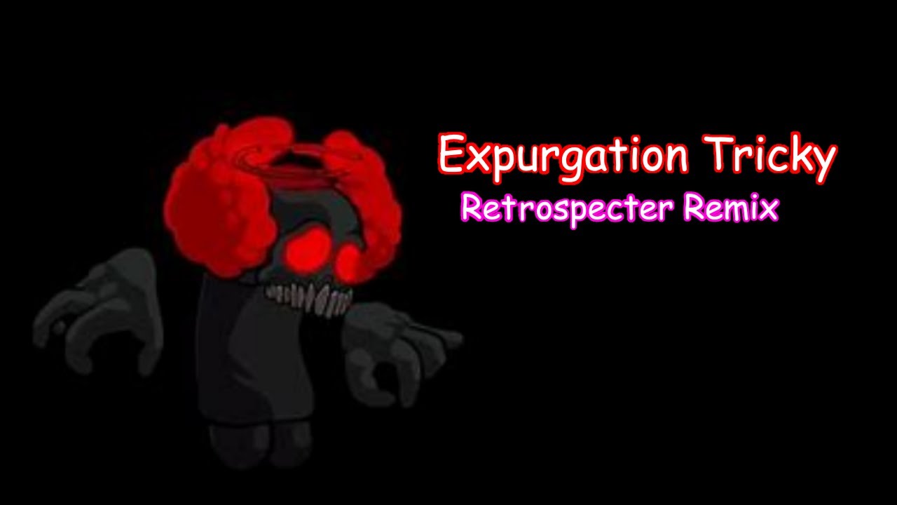 Tricky Expurgation Retrospecter Remix [Mod Showcase] - YouTube