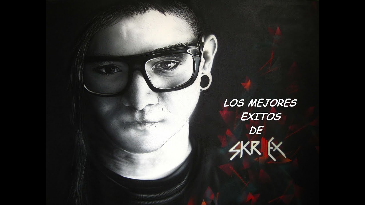 Los Mejores Exitos De Skrillex The Best Hits Of Skrillex Youtube