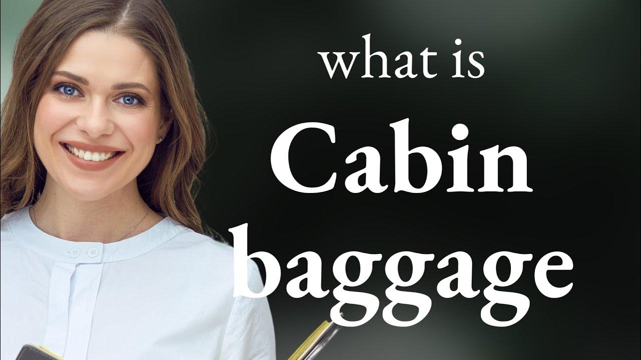 Understanding "Cabin Baggage": A Guide for English Learners - YouTube