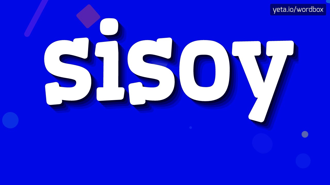 SISOY - HOW TO PRONOUNCE IT!? - YouTube