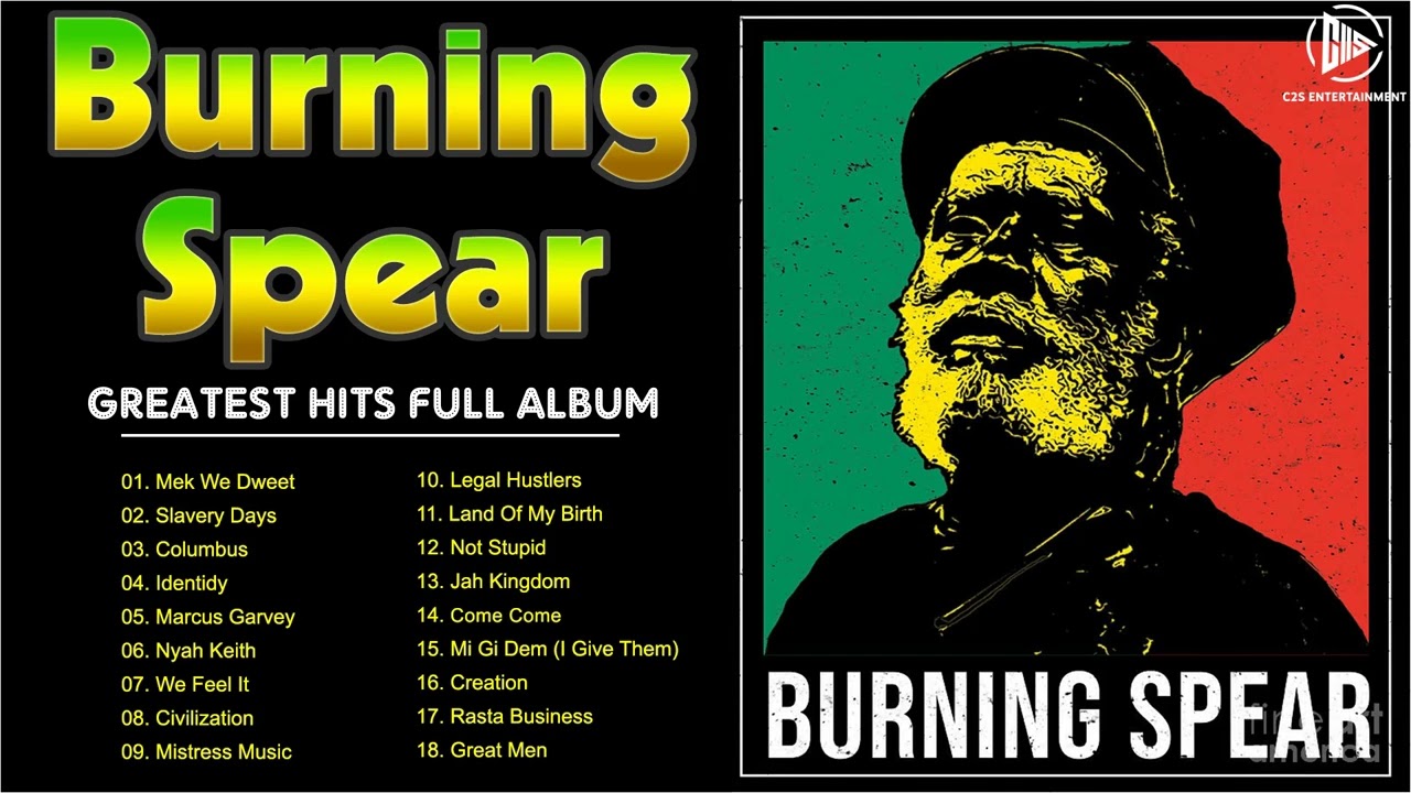 Burning Spear Greatest Hits 2022 - Burning Spear Full Album 2022 ...