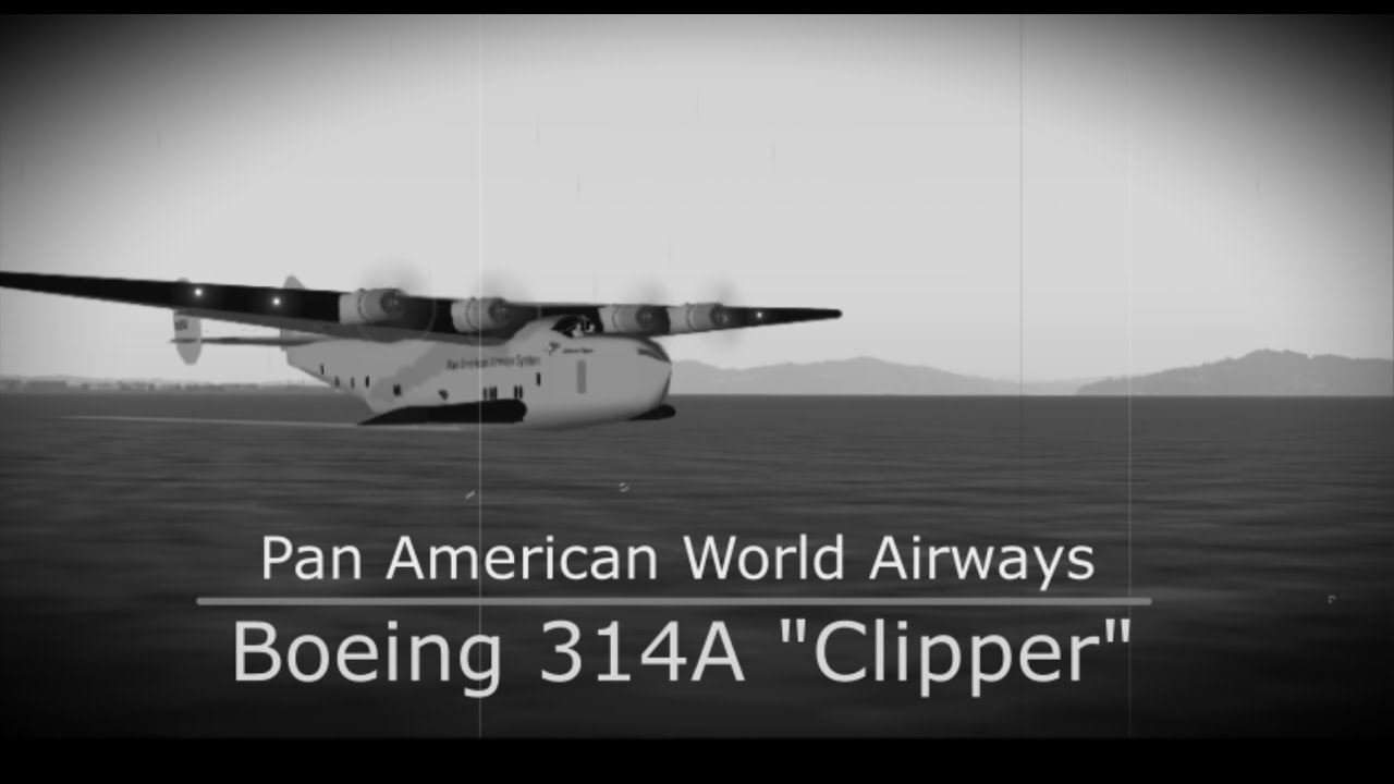 Pan Am Boeing 314A "Clipper" - YouTube
