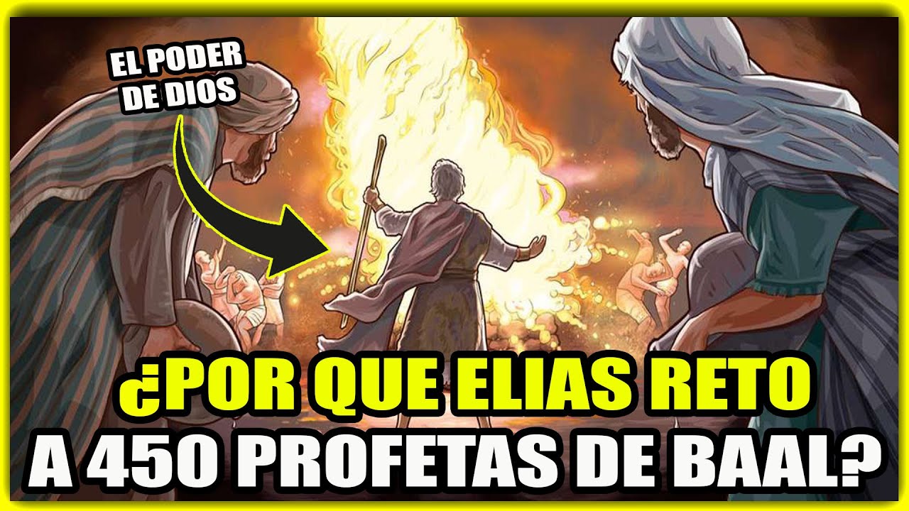 🟡 ¿POR QUE EL PROFETA ELÍAS MANDA A MATAR A 450 PROFETAS DE BAAL? - YouTube