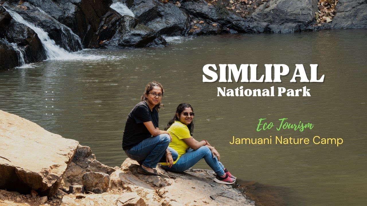 Exploring Simlipal National Park /Jungle Safari/ সিমলিপাল জাতীয় ...