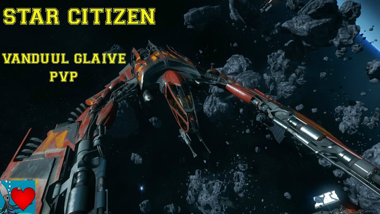 Star Citizen Vanduul Glaive PVP - YouTube