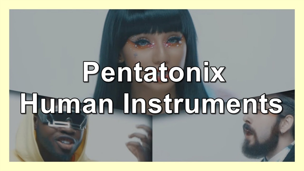 Pentatonix - Human Instruments - YouTube