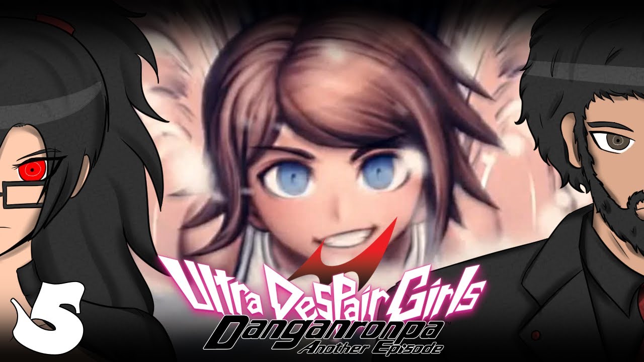 『Michaela & Bryan Plays』DanganRonpa: Ultra Despair Girls - Part 5 - YouTube