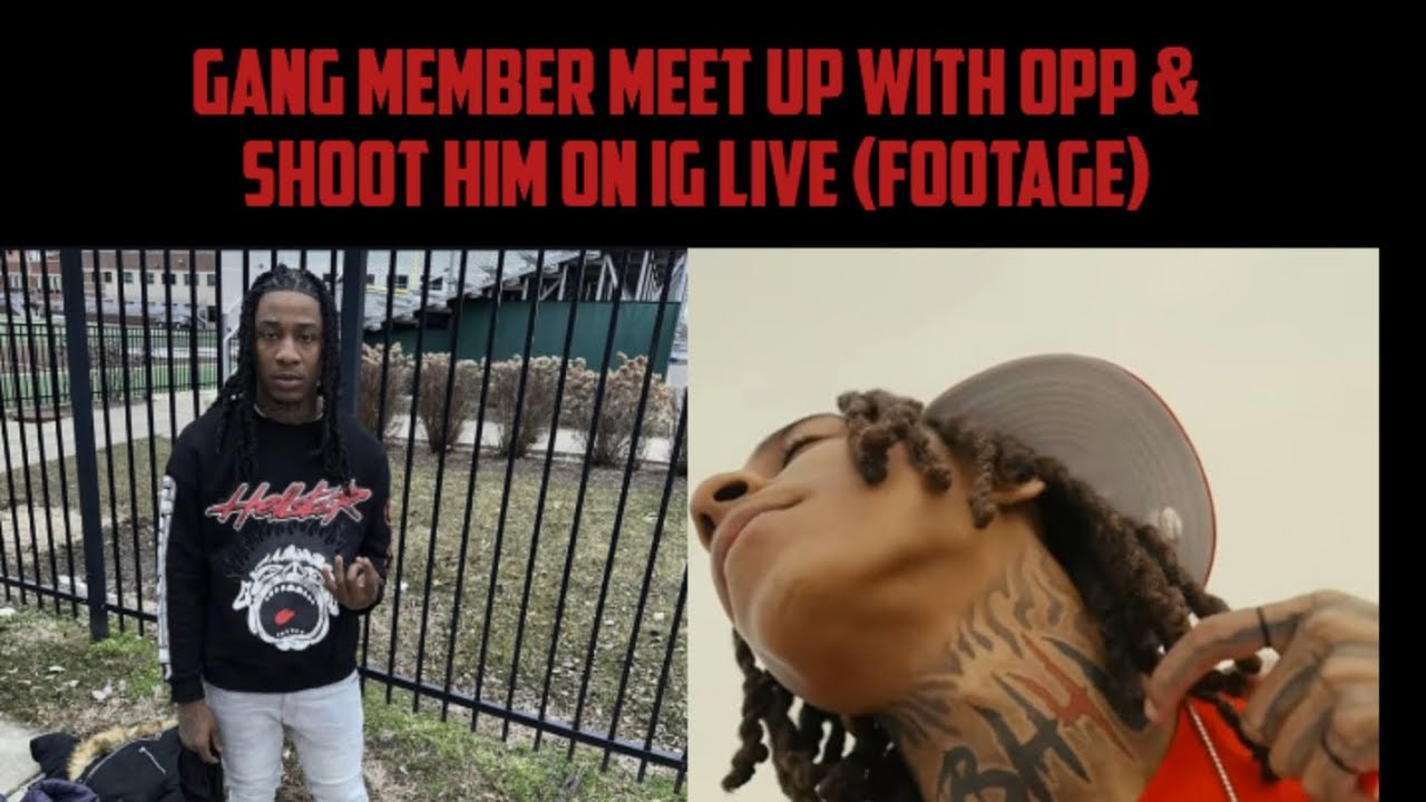Gang Member Meet Up With Opp & Shoot Him On IG Live (Footage) | 800TJ ...