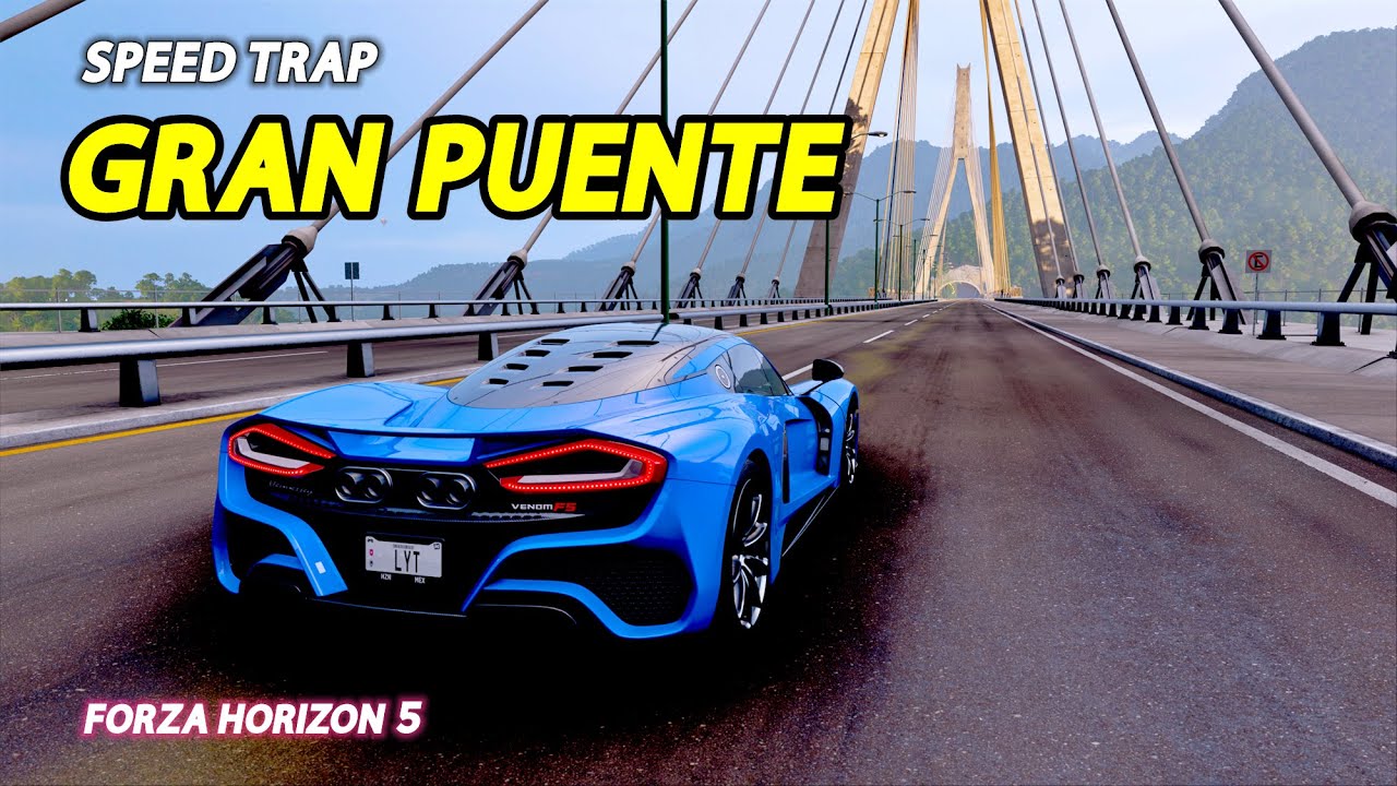 Forza Horizon 5 Speed Trap Gran Puente | Hennessey Venom F5 2021 - YouTube