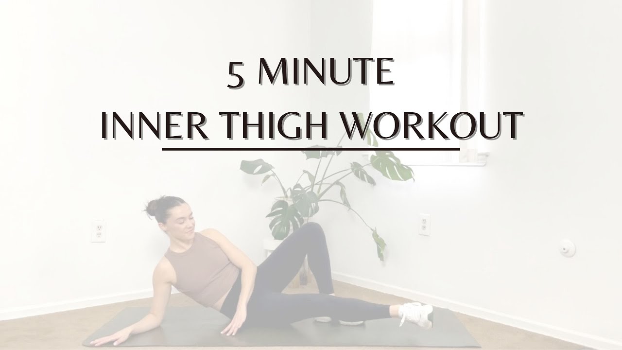 5 Minute Inner Thigh Burn Workout Youtube