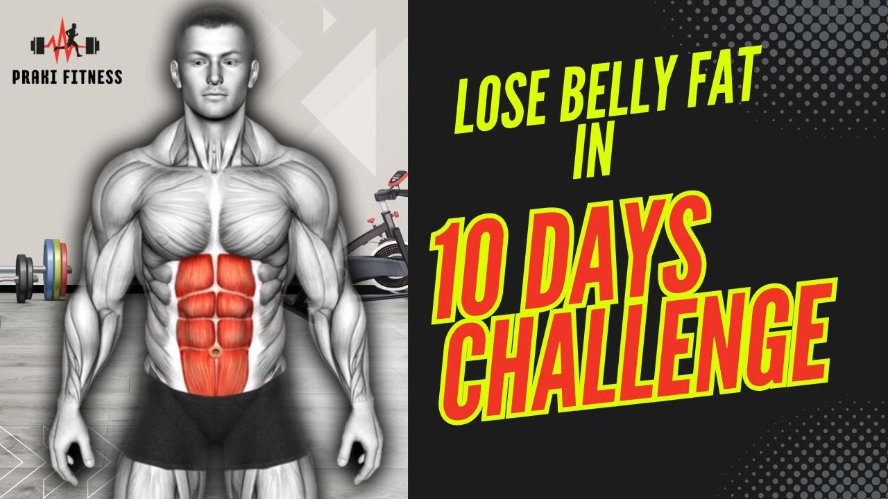 Lose Belly Fat In 10 Days Challenge - Home Workout Series - YouTube
