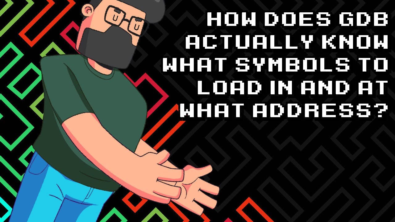 How GDB Identifies Symbols and Addresses for Loading? - YouTube