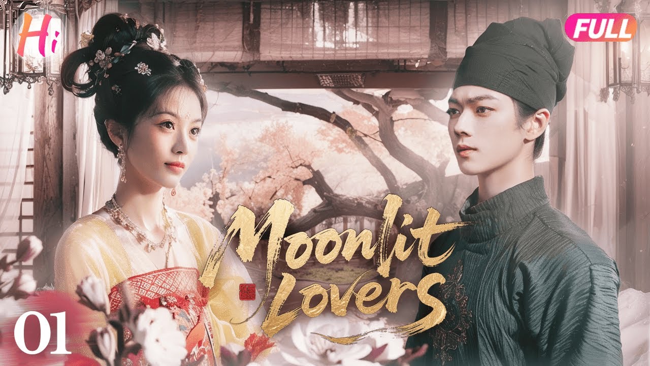 【Multi-sub】EP01 | Moonlit Lovers | Crown Prince Fell in Love with His ...