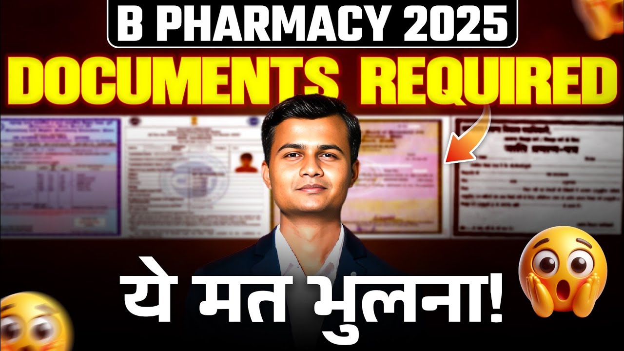 Documents Required For B Pharmacy Admissions 2025 | B Pharmacy Cap ...