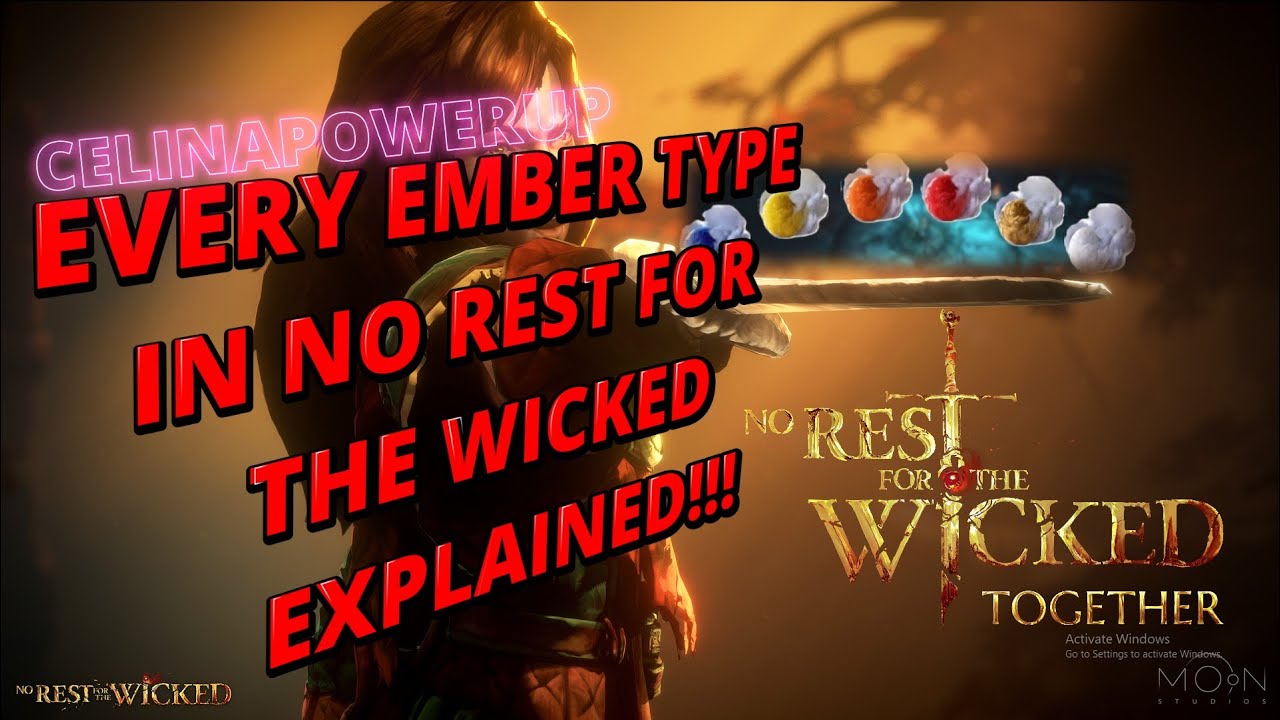 Every Ember Type In No Rest For The Wicked Explained # ...