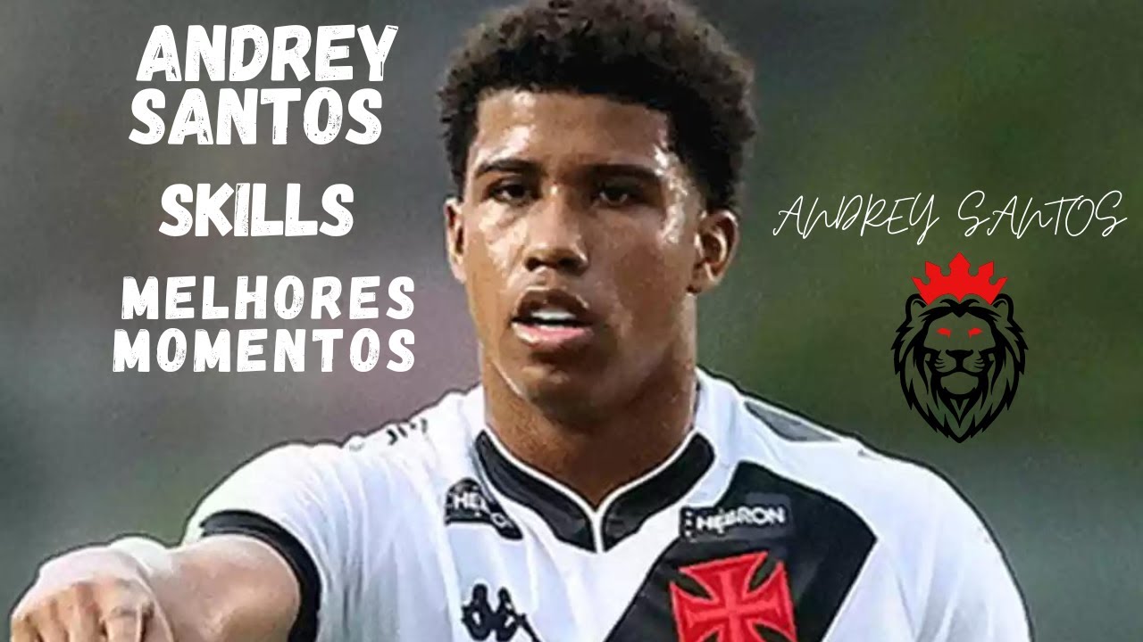 ANDREY SANTOS SKILLS / MELHORES MOMENTOS 2021/2022 - YouTube