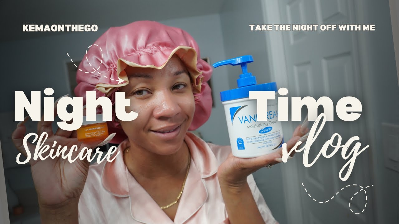 “Ultimate Nighttime Skincare Routine | Take the Night Off With Me ...
