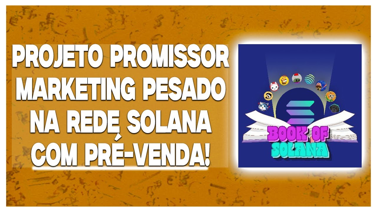 $BOSOL BOOK OF SOLANA - TOKEN PROMISSOR COM PRÉ-VENDA NA REDE SOLANA ...