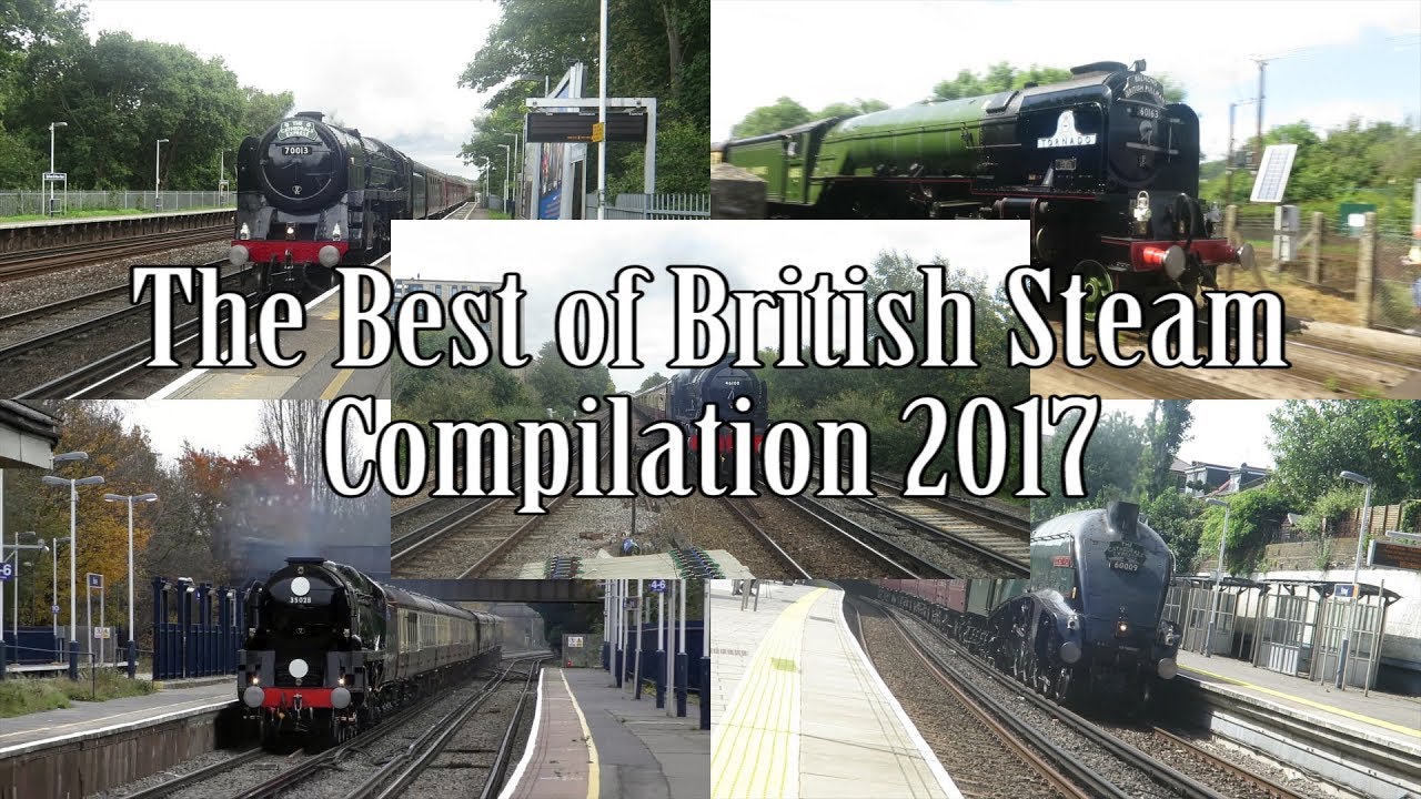 The Best of British Steam | 2017 - YouTube