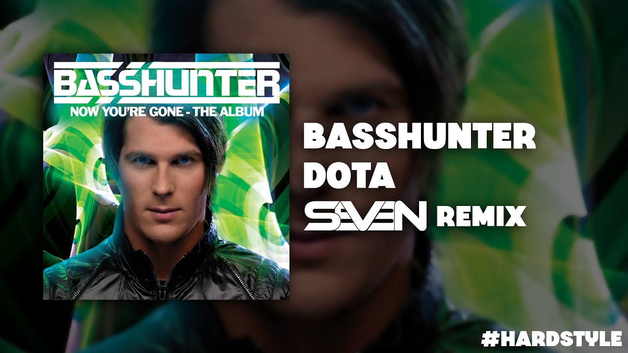 Basshunter - DotA (DJ SEV3N Remix) 2023 (RAWSTYLE) - YouTube