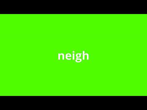 what is the meaning of neigh. - YouTube