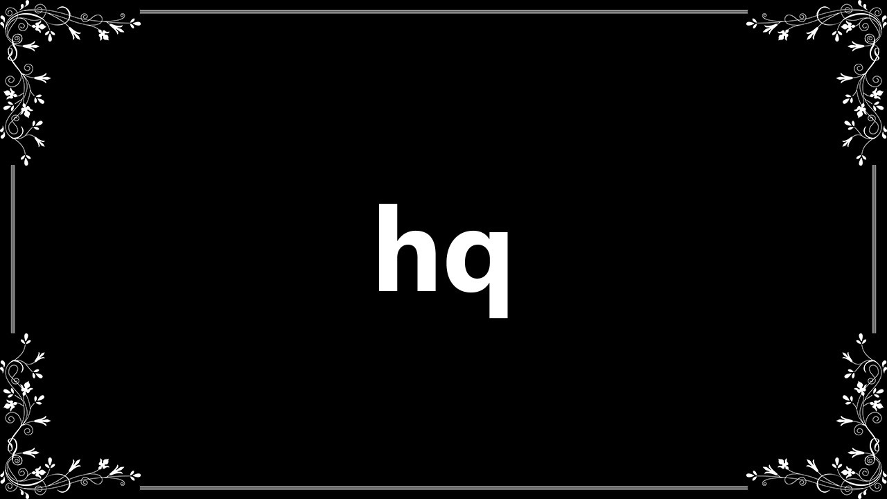 Hq - Meaning and How To Pronounce - YouTube