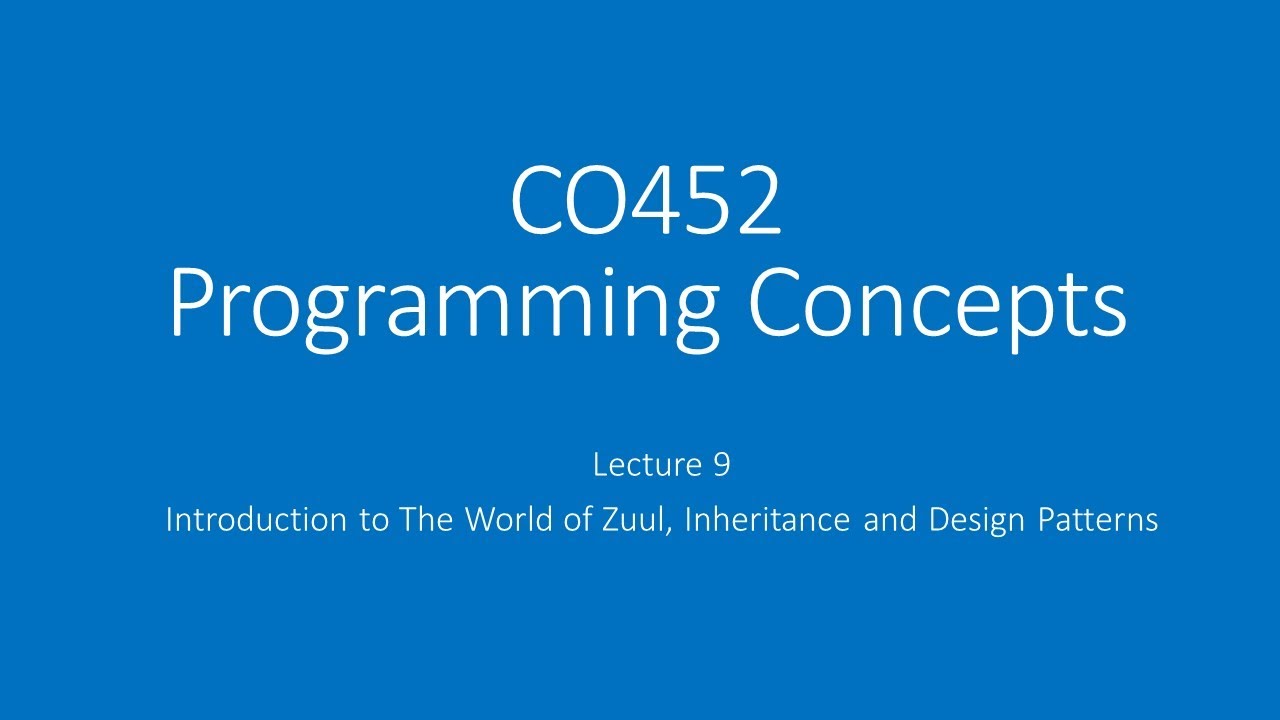 2021 BlueJ Lecture 9 - Introduction to 'The World of Zuul', Inheritance ...