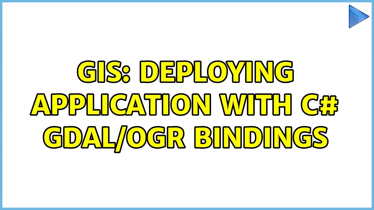 Gis Deploying Application With C Gdal Ogr Bindings 2 Solutions Youtube