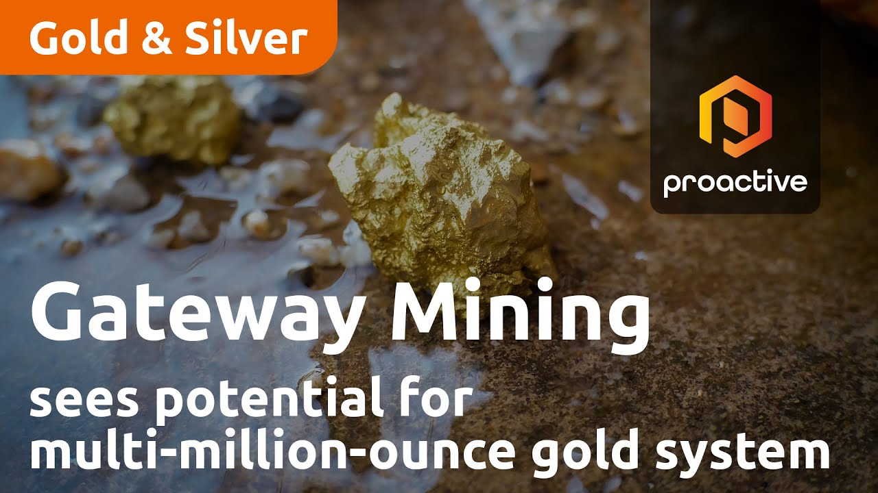 Gateway Mining sees potential for multi-million-ounce gold system at ...