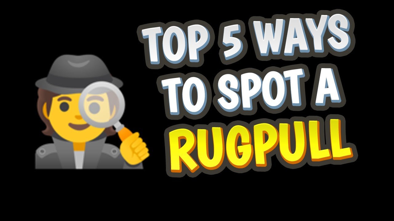 Top 5 Ways to Spot a Rug Pull 🕵️ | Rug Pull Crypto Explained 🕵️ - YouTube