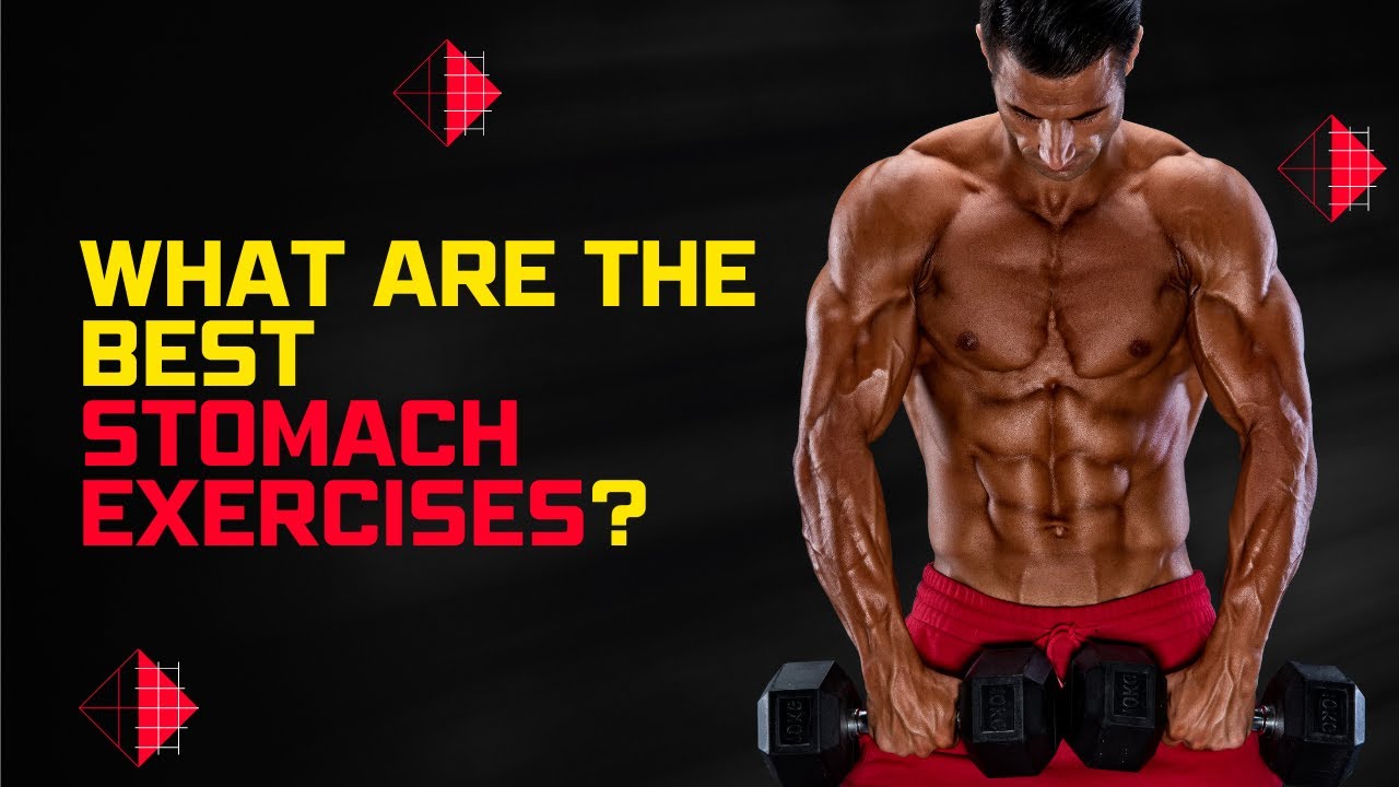 The Best Stomach Exercises A Comprehensive Guide - YouTube