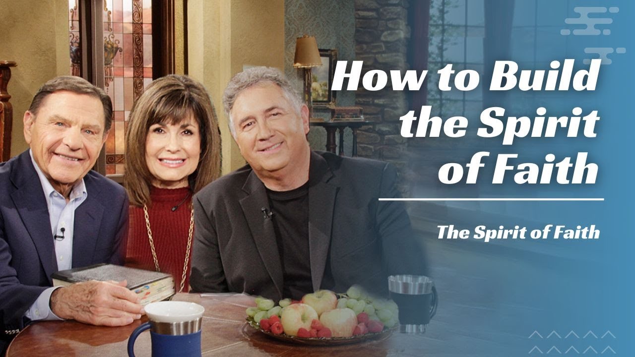 How to Build the Spirit of Faith - YouTube
