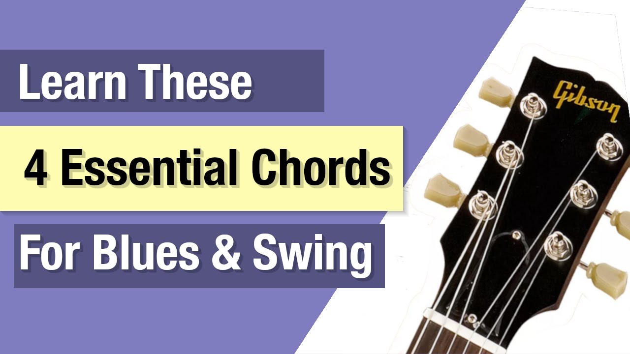 4 Essential Chords Every Swing Guitarist Must Know (And How to Use Them ...