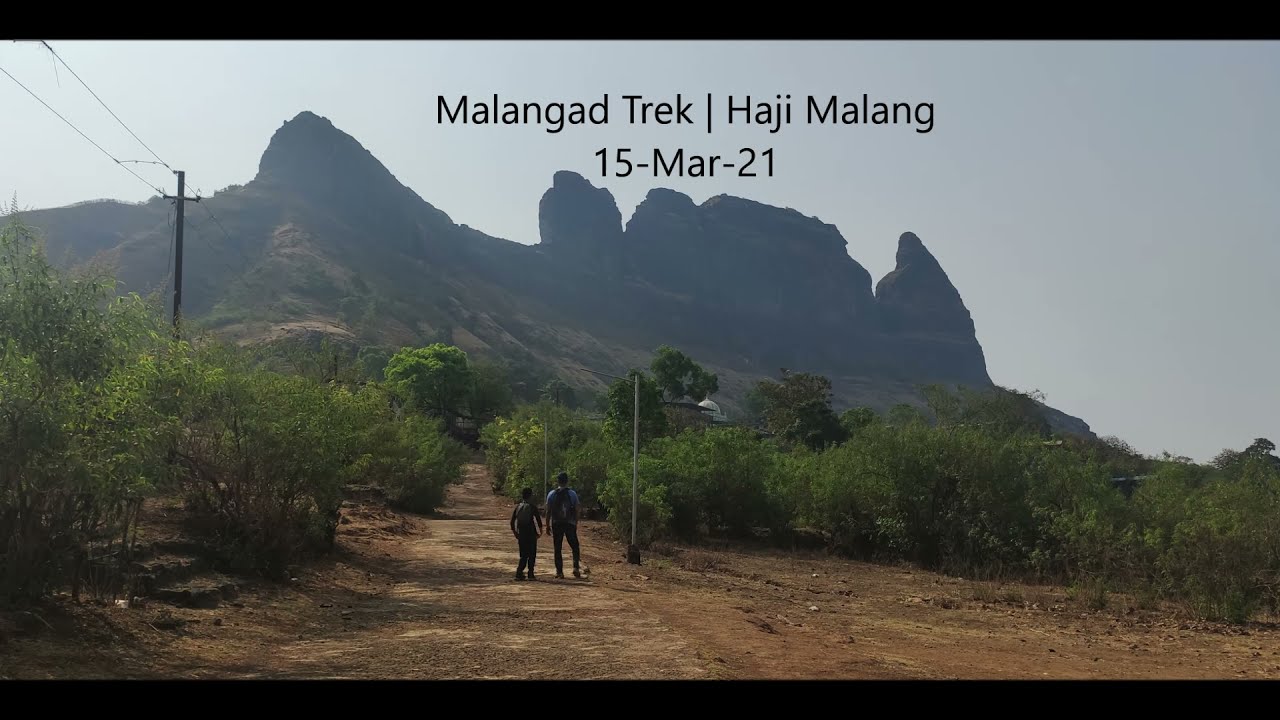 Malanggad Trek | Haji Malang, Kalyan | 15-Mar-21 - YouTube