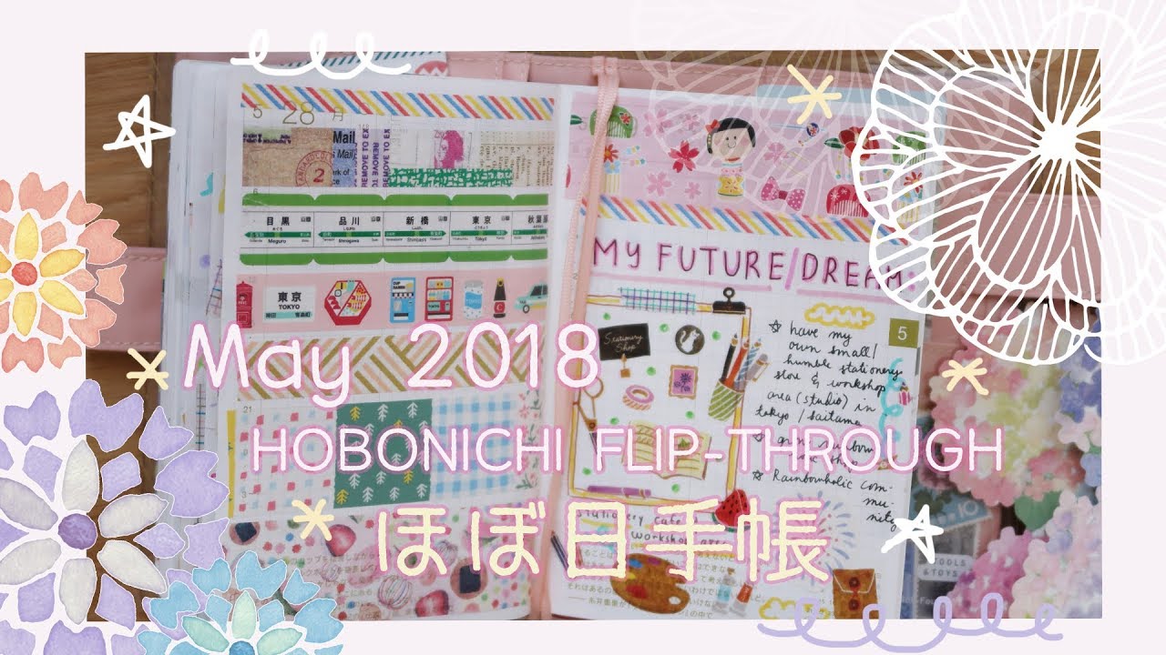 May 2018 Hobonichi Techo Flip Through + June Kawaii Bullet Journal ...