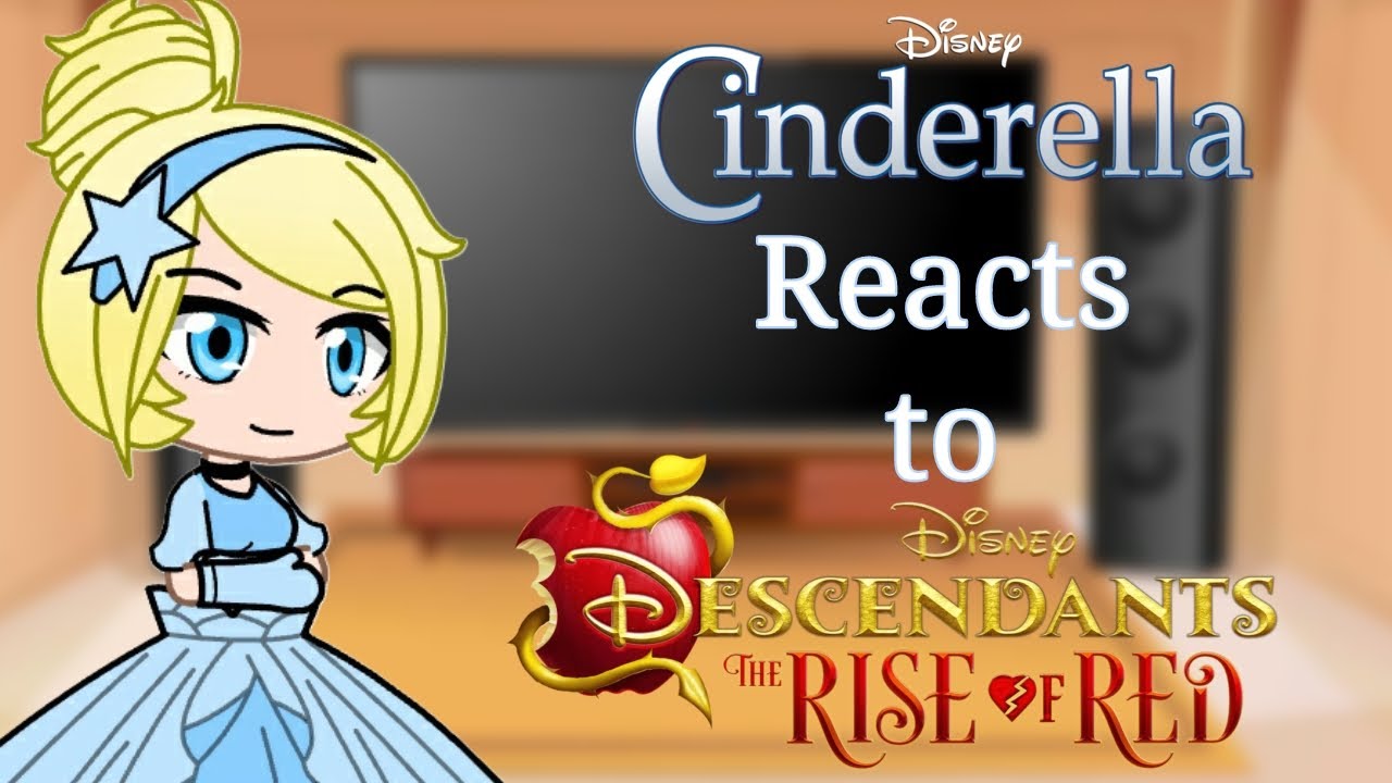Cinderella React to Decendants Rise of red (Gacha Club) - YouTube