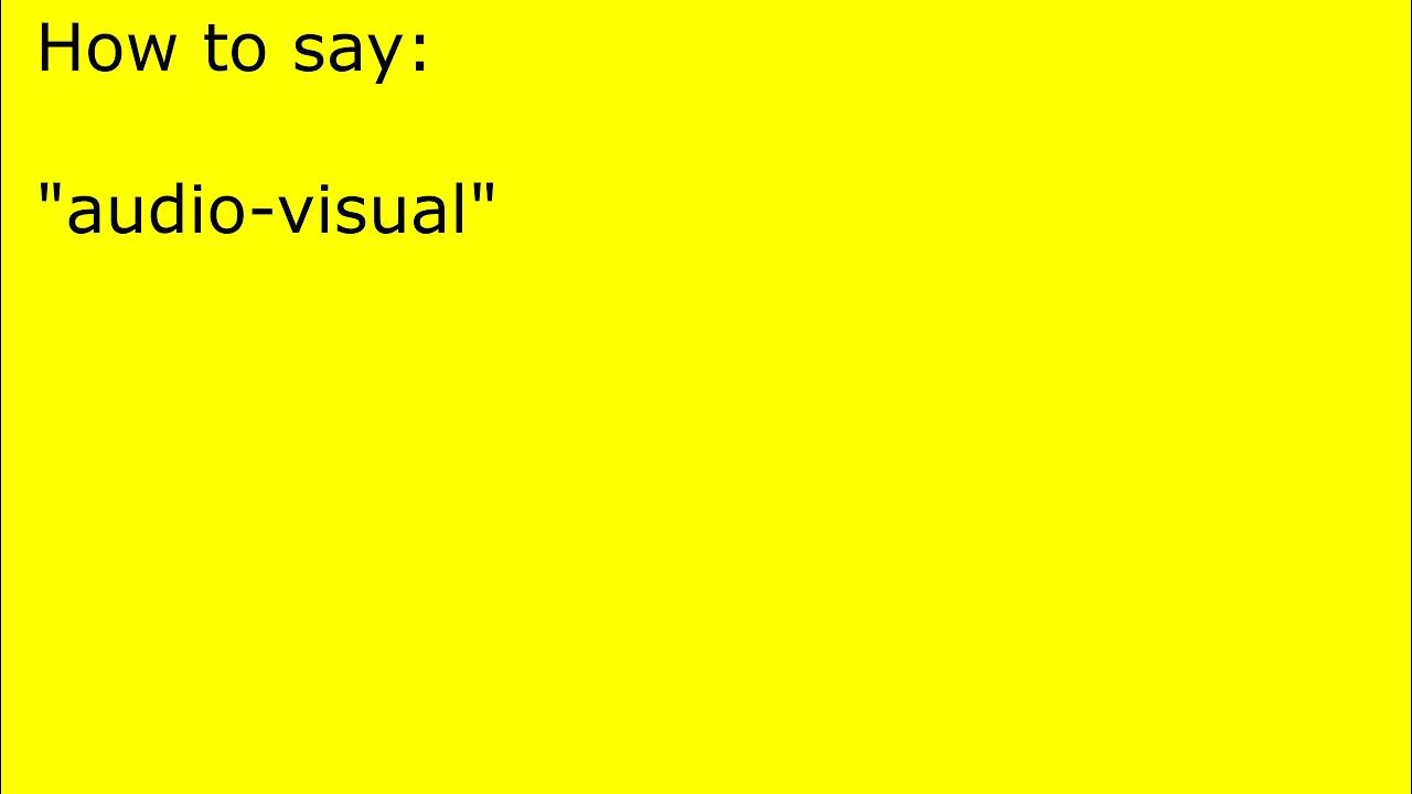 How To Pronounce Audio visual YouTube how-to-pronounce-audio-visual-youtube